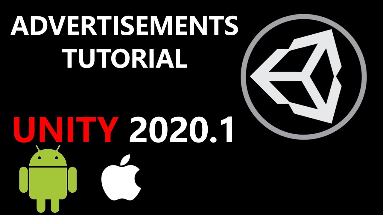ADVERTISEMENTS in UNITY 2019.4 & 2020.1+ - YouTube