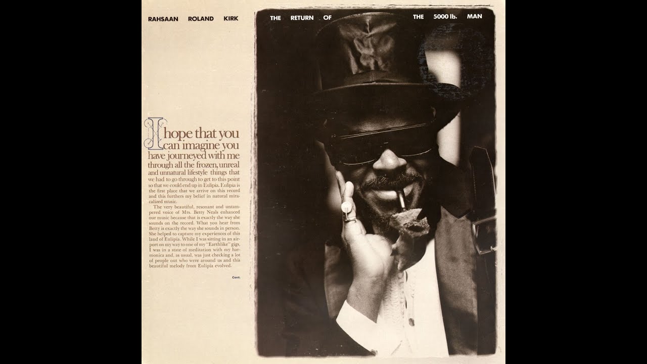 Rahsaan Roland Kirk - The Return Of The 5000 Lb Man (Full Album) - YouTube