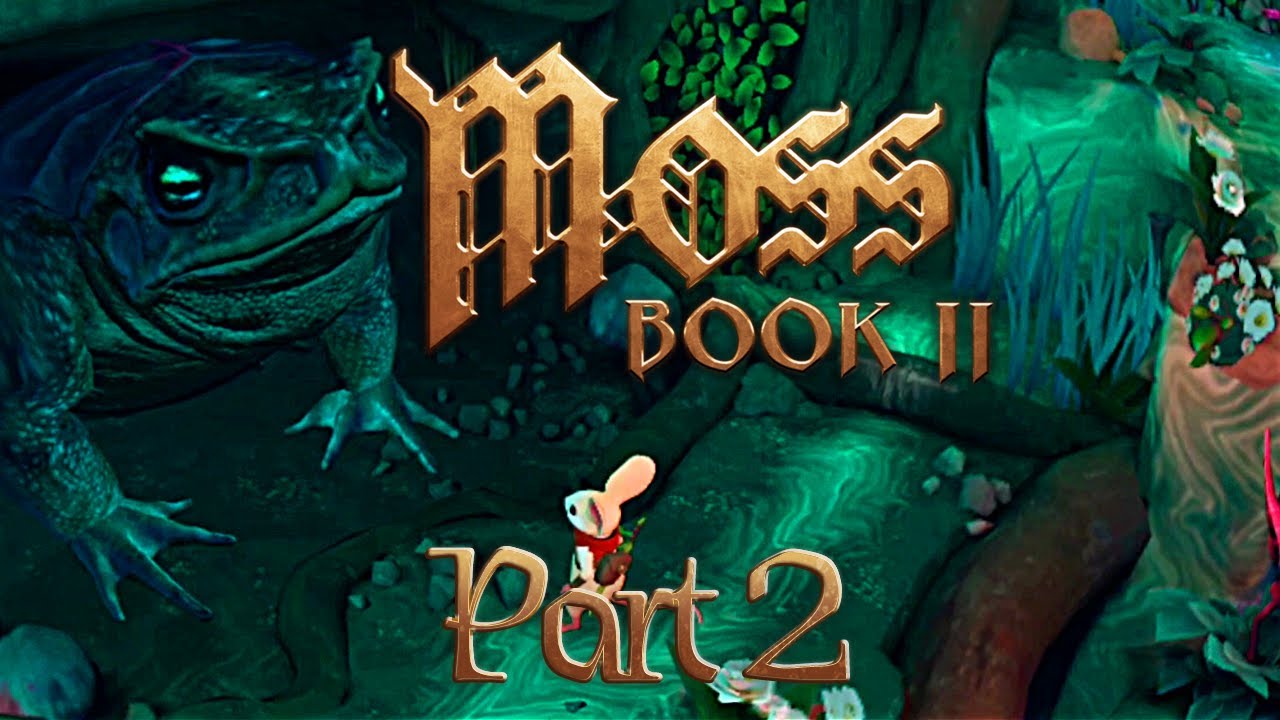 Moss: Book II - Part 2 - The Sprite Realm - YouTube