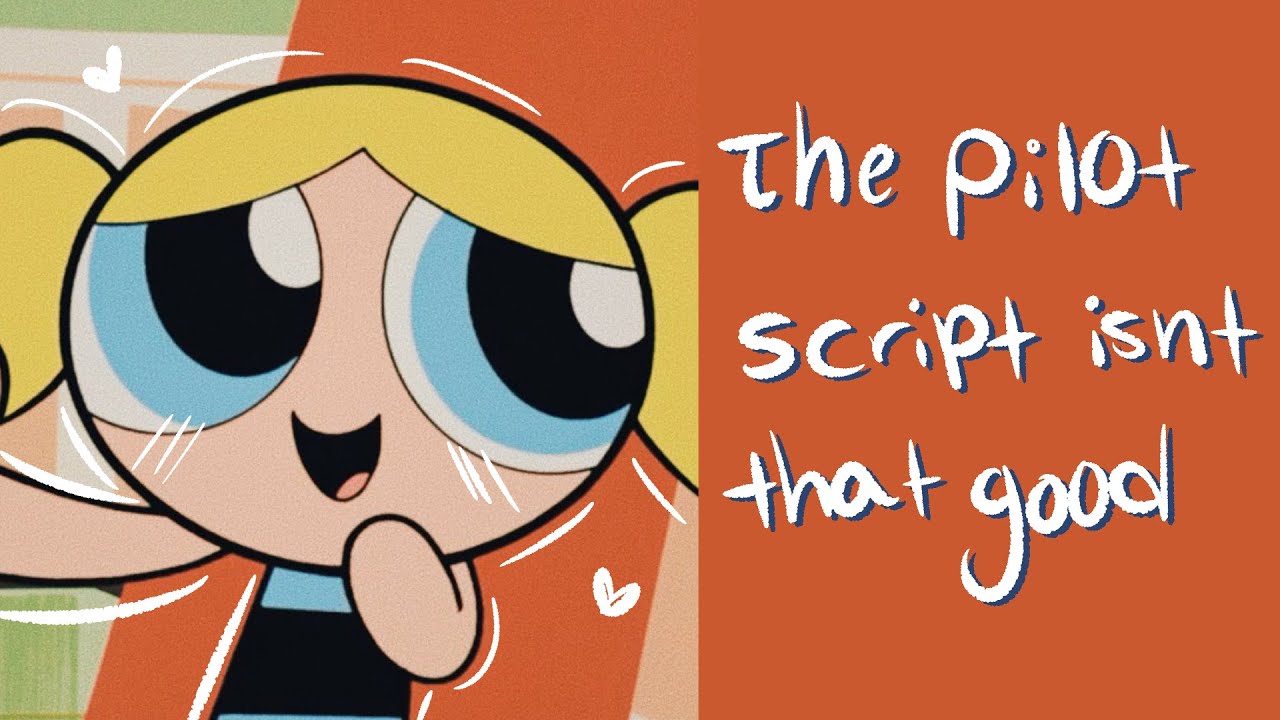 Let's Talk About The CW Powerpuff Girls Script - YouTube