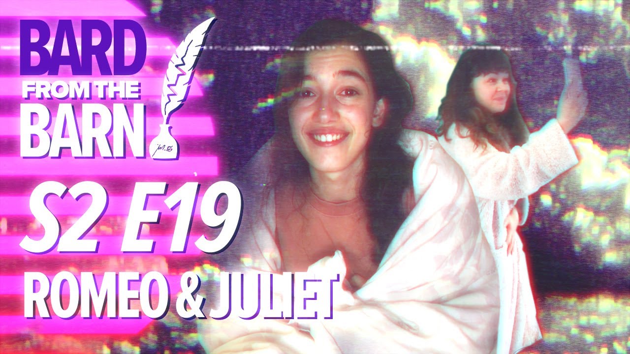 Romeo & Juliet (Emma Drysdale & Andreane Rellou) | Bard From The Barn ...