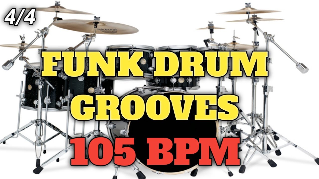 FUNK DRUM GROOVES 105 BPM - YouTube