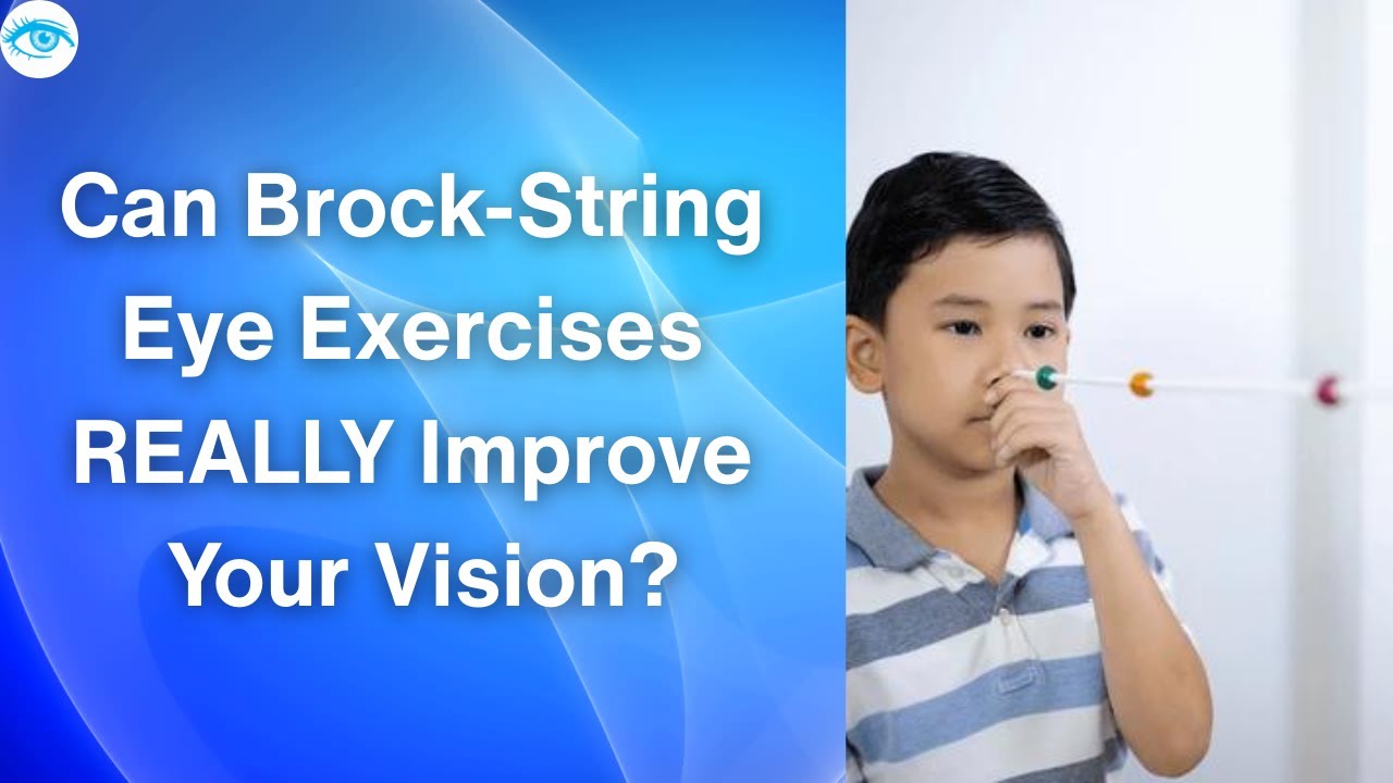 Can Brock-String Eye Exercises REALLY Improve Your Vision? - YouTube