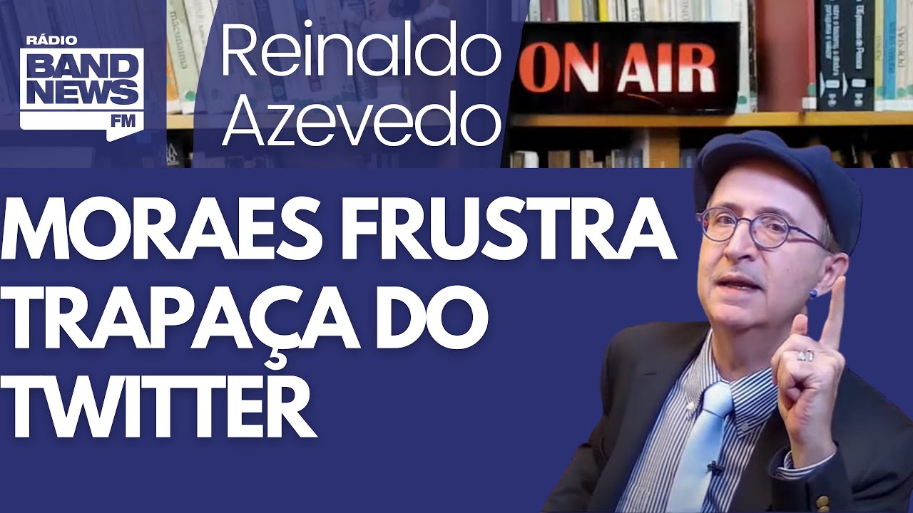 Reinaldo: Twitter pede a Moraes a inimputabilidade penal e civil. É um escândalo! Ministro nega ...