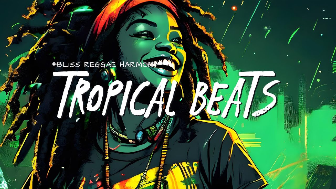 🔥Tropical Beats🔥 Smooth Reggae Beats for a Perfect Evening - YouTube