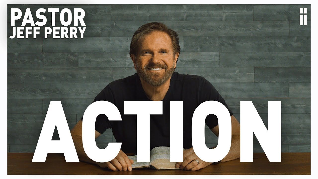 How To Pair Faith with Works | Action | Pastor Jeff Perry - YouTube