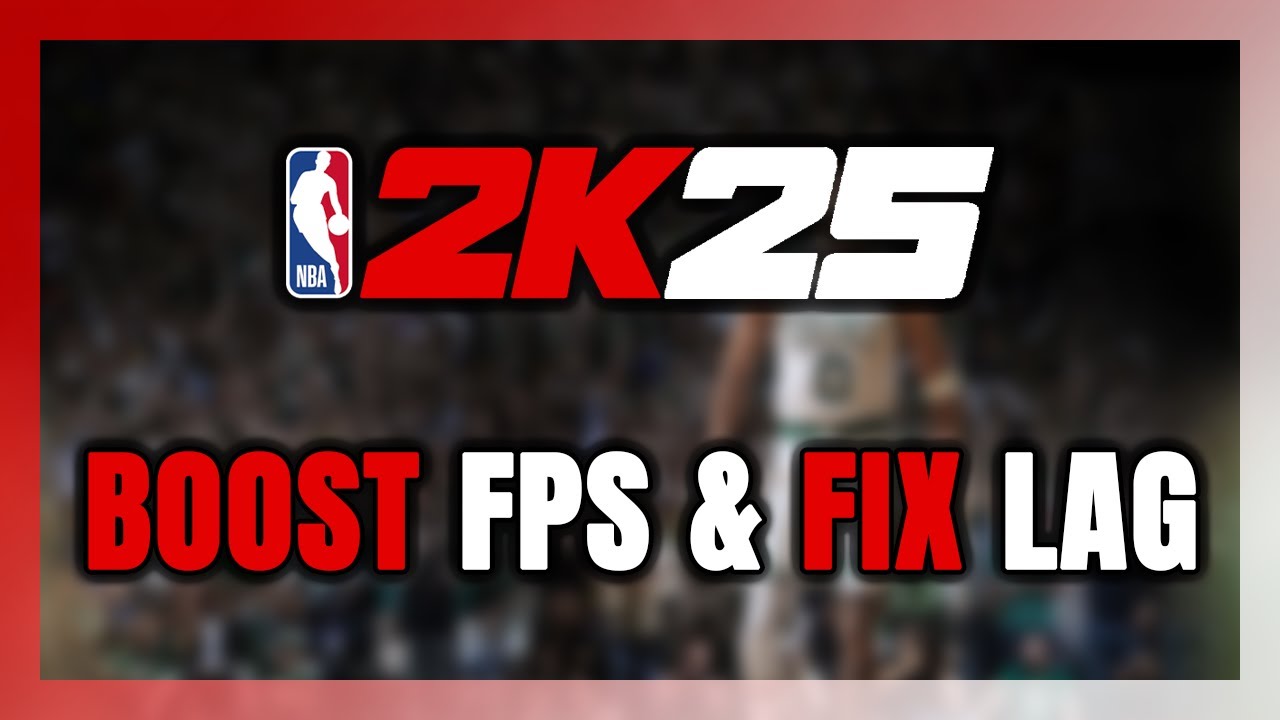 How to BOOST FPS and FIX LAG in NBA 2K25! Optimization Guide - YouTube