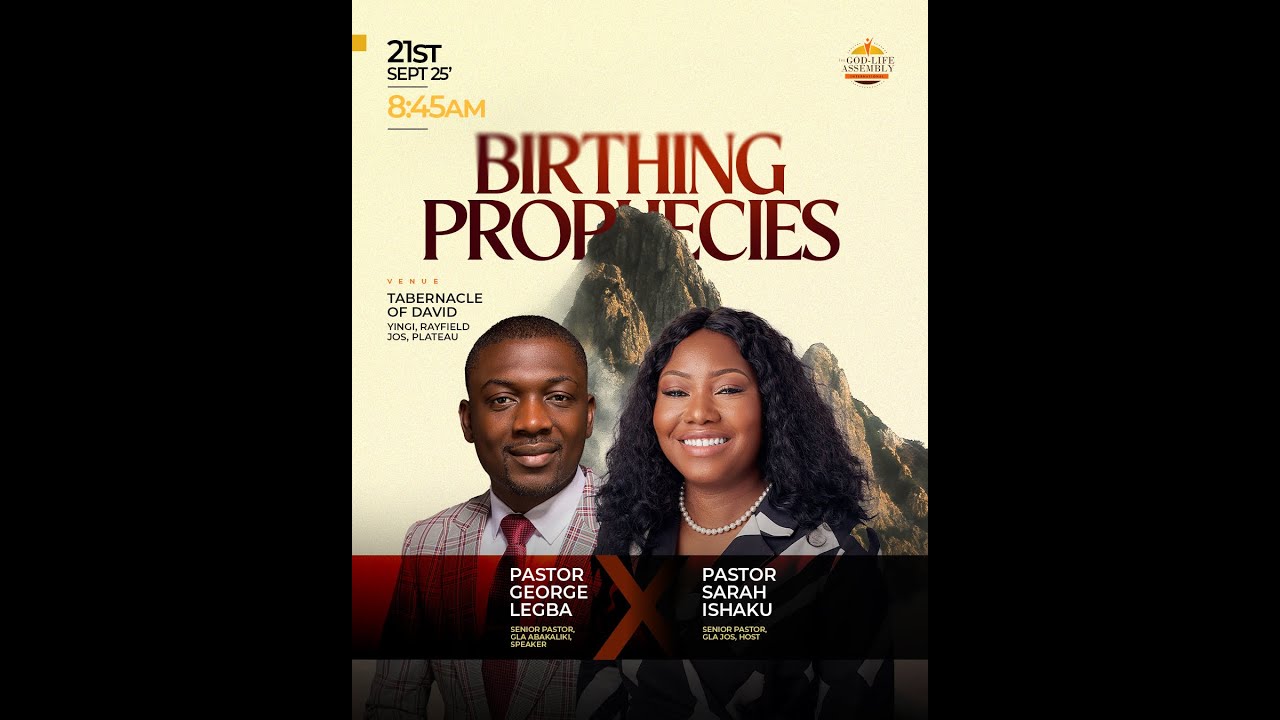 Sunday Service | Birthing Prophecies | The God-Life Assembly Jos ...