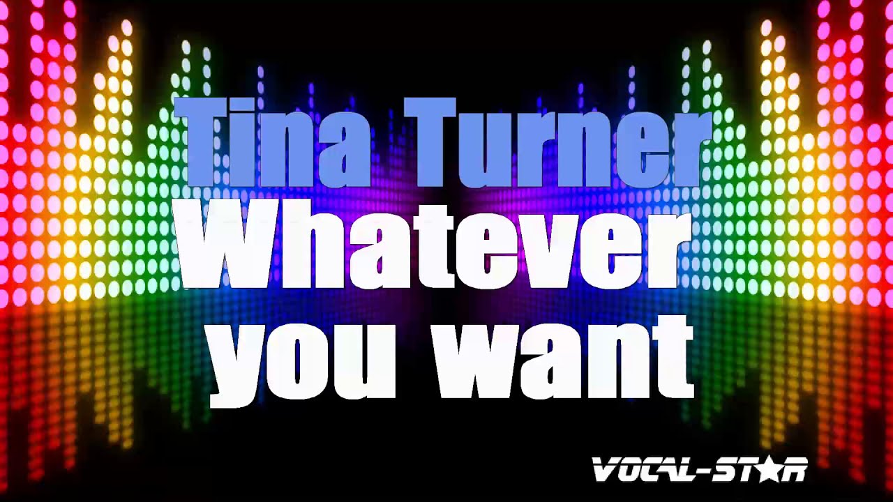 Tina Turner - Whatever You Want (Karaoke Version) with Lyrics HD Vocal ...