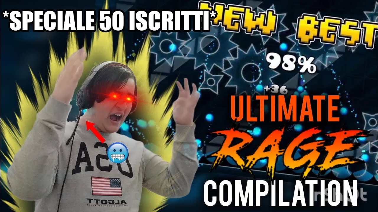 SPECIALE 50 ISCRITTI - ULTIMATE RAGE COMPILATION - YouTube