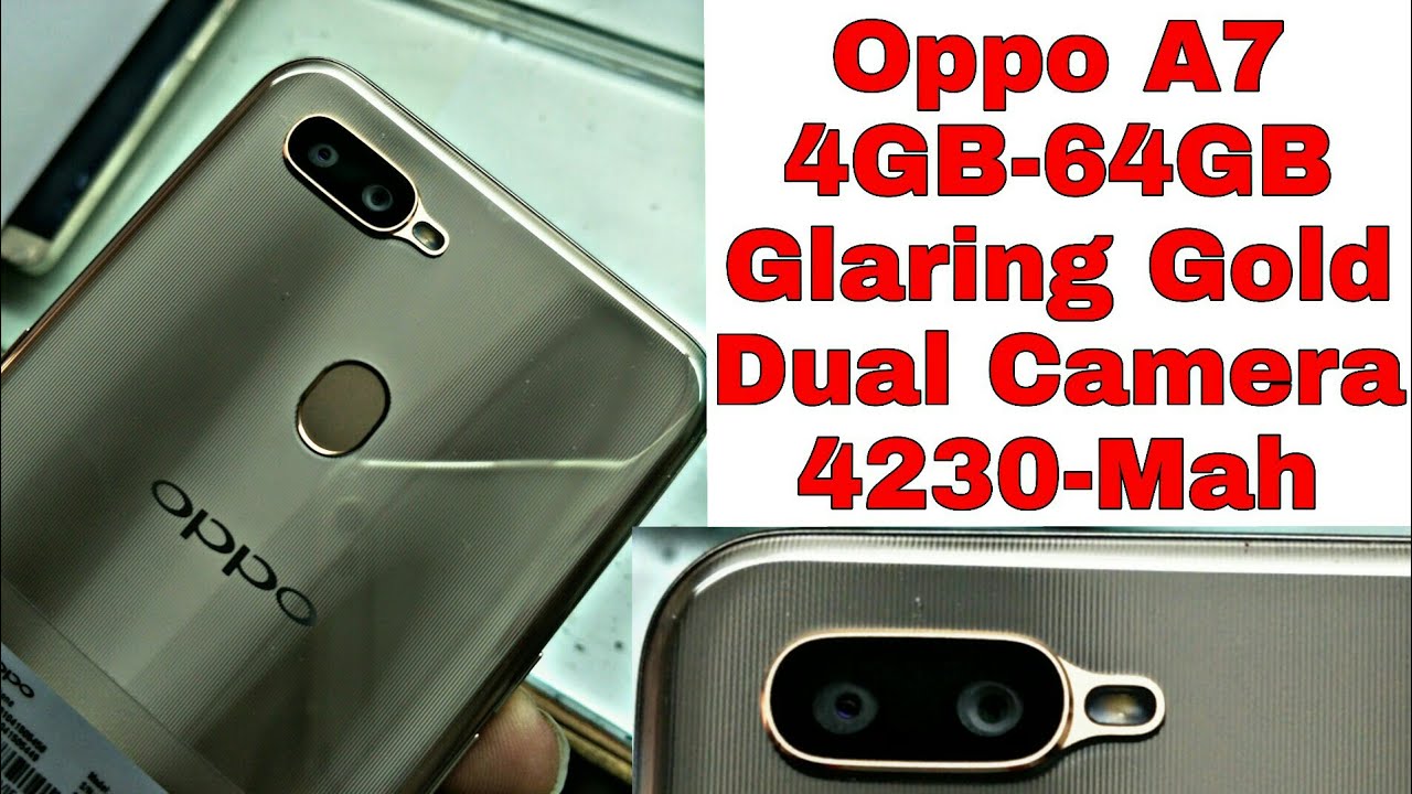 #Oppo Oppo A7 Glaring Gold Colour 4230Mah Battery Dual real Camera ...