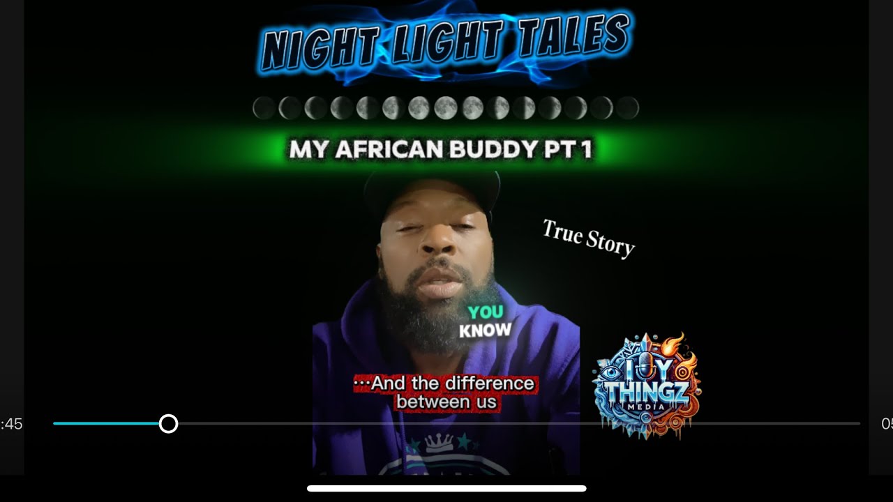Night Light Tales: My African Buddy Pt. 1— “The Difference Between Us ...