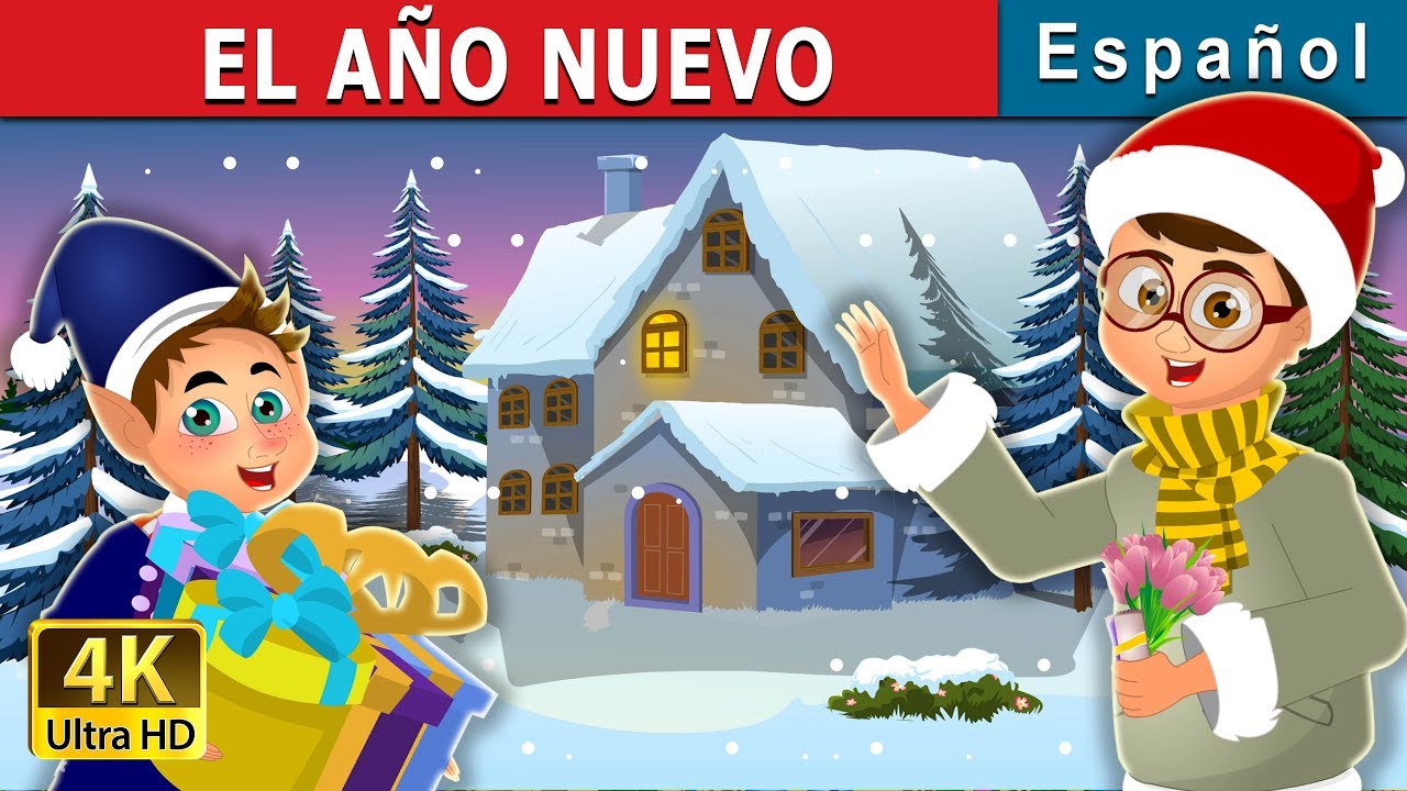EL AÑO NUEVO | The New Year Story | Cuentos para dormir | Cuentos De ...
