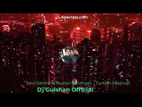 Sevil Sevinc & Nurlan Tehmezli - Turski Mashup 2022   (Official Music Video)