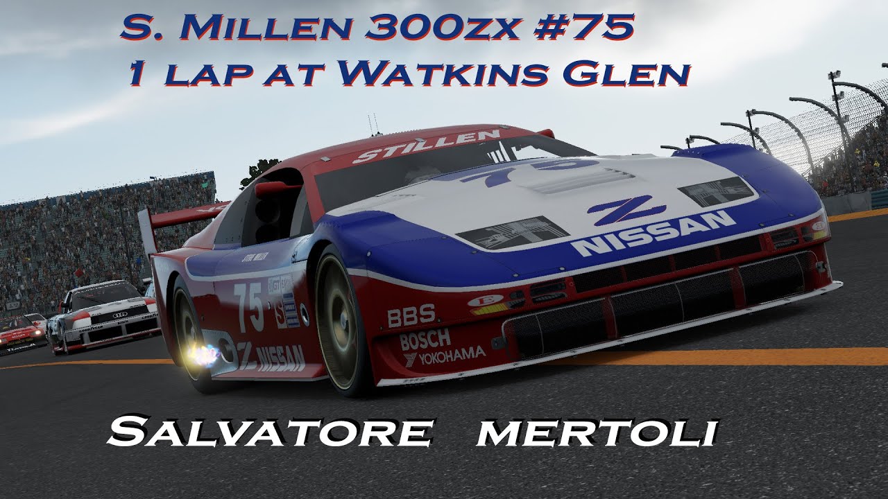 Fm7 - Steve Millen Nissan 300zx | 1 lap at Watkins Glen - YouTube