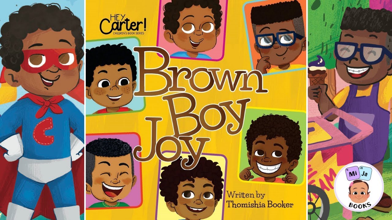 👦🏾 Kids Book Read Aloud: BROWN BOY JOY | Hey Carter Books | Bedtime ...