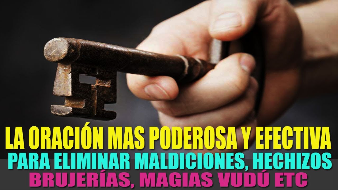 La Oración mas PODEROSA para eliminar una maldición, un hechizo o un ...