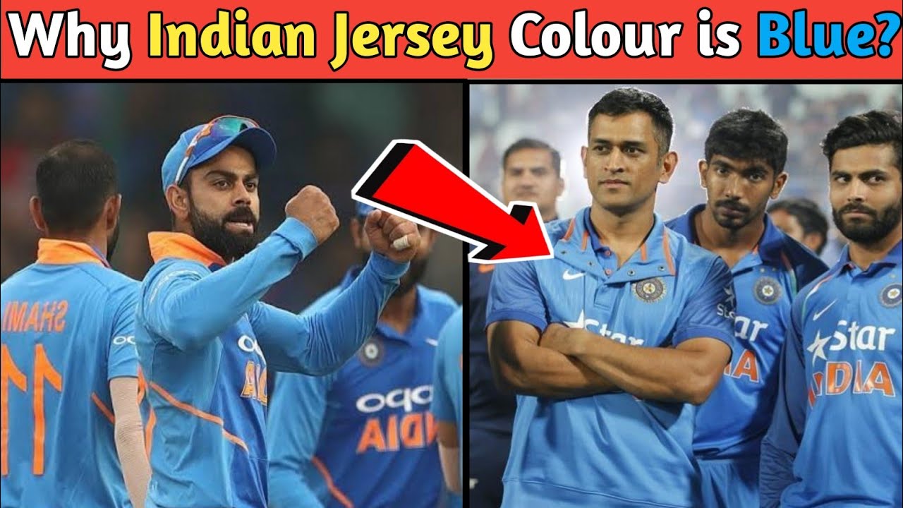 Indian Team Blue Colour कि जर्सी ही क्यों पहनती हैं? Why India wears ...