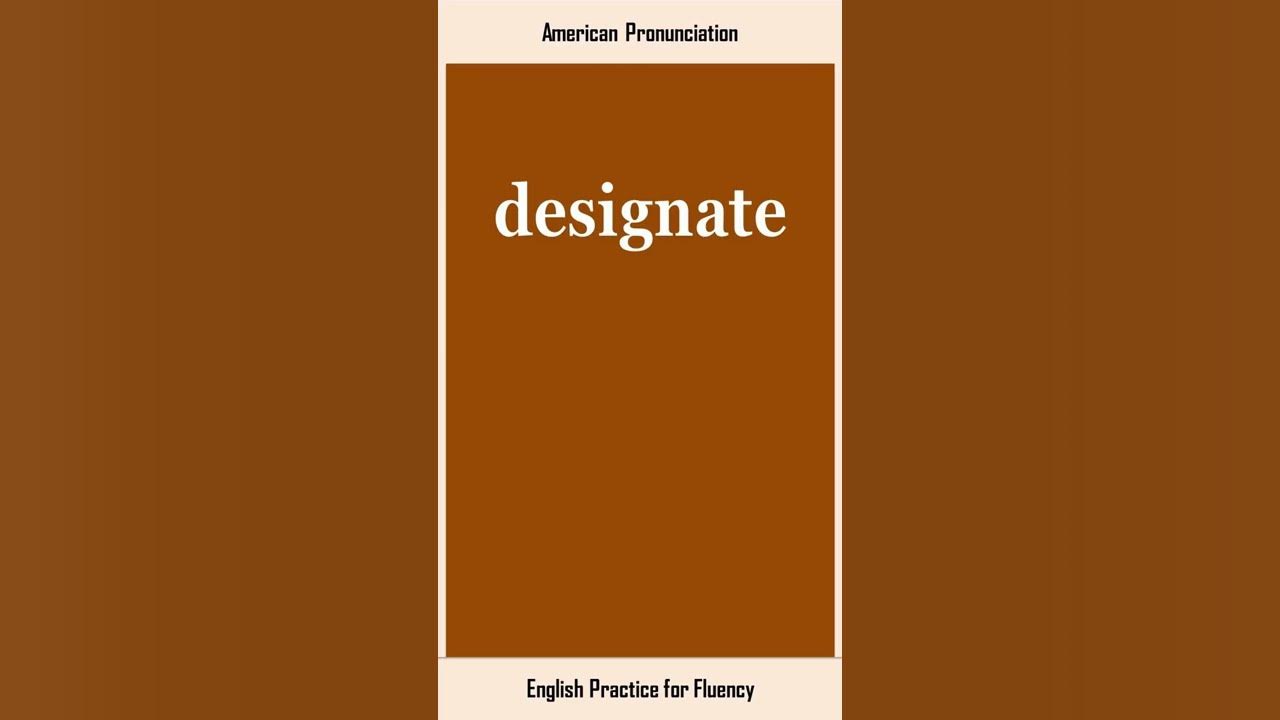 Designate How To Say Or Pronounce DESIGNATE In American British designate-how-to-say-or-pronounce-designate-in-american-british
