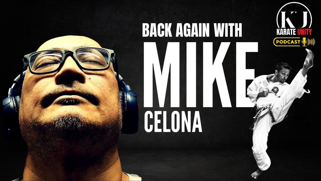 Unscripted Martial Arts | Mike Celona Returns On The Karate Unity ...