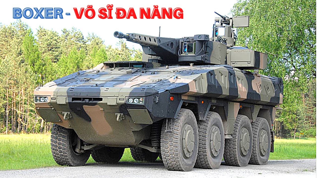 Boxer | Võ Sĩ Đa Năng | Một Trong Những Xe Thiết Giáp Tốt Nhất Thế Giới ...