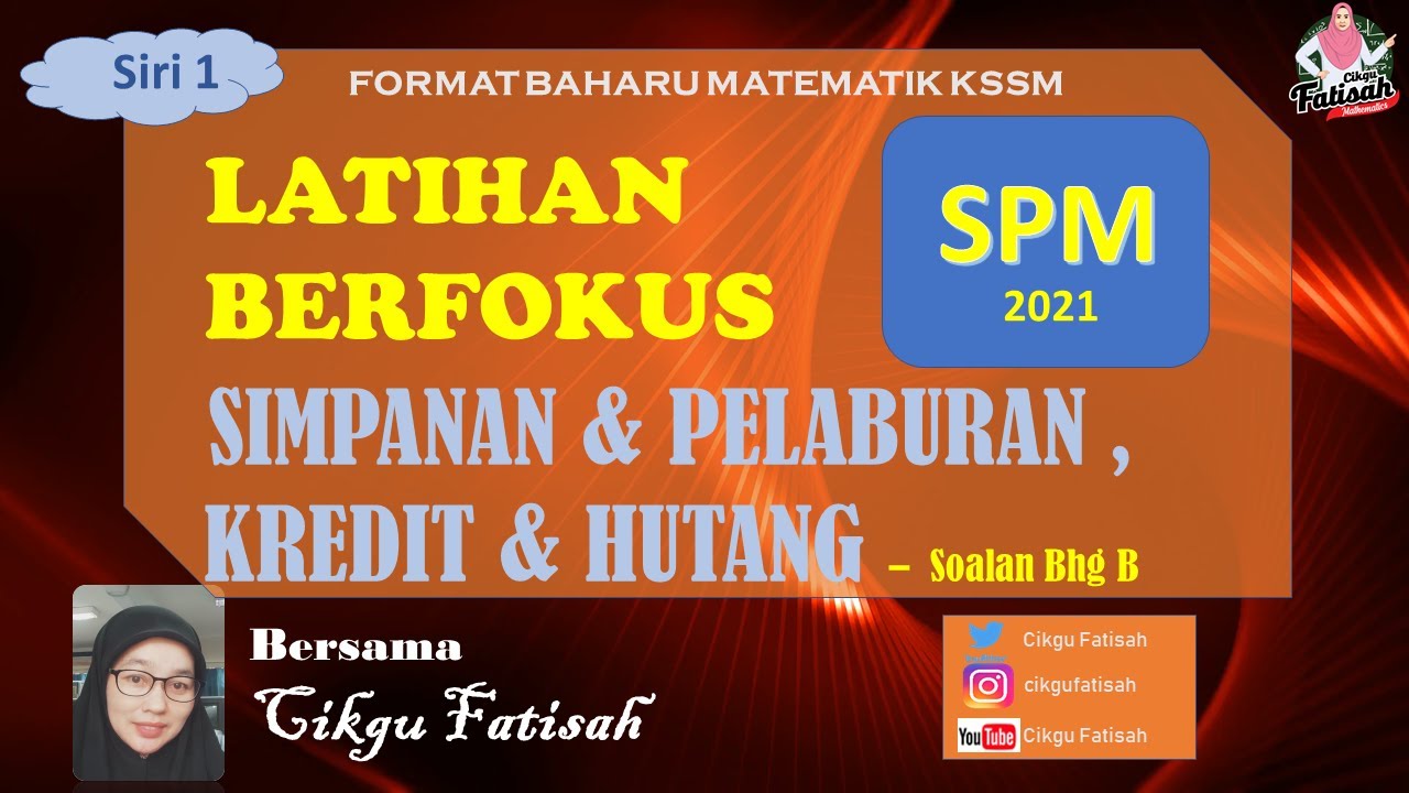 Soalan Simpanan & Pelaburan, Kredit & Hutang [Siri 1] Matematik SPM ...