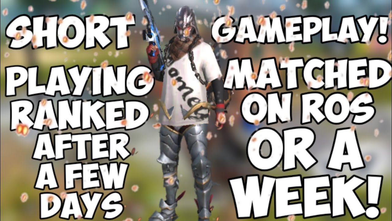 Finally Playing Ros Ranked Matched After A Week + Short Gameplay ...