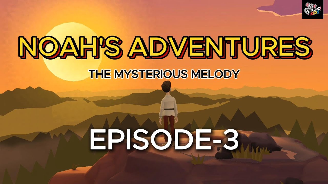 Noah Adventures -The Mysterious Melody Chapter 1 The Enchanting Village ...