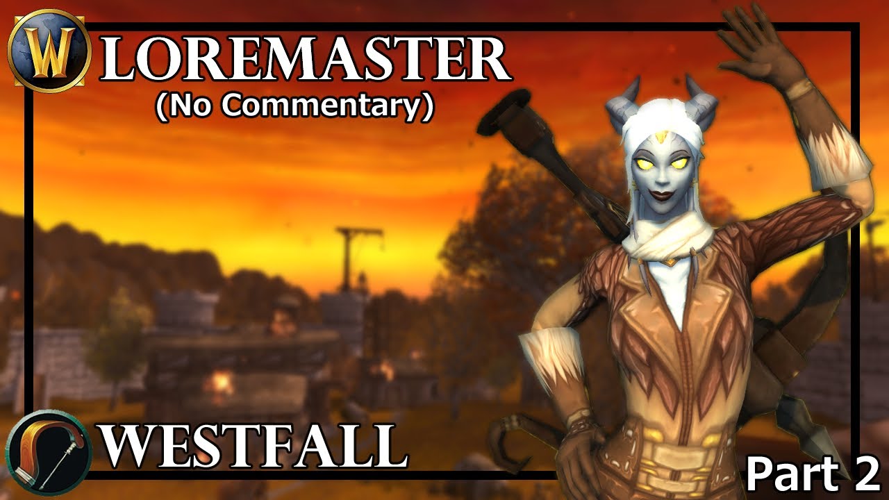 Disaster in Westfall! - NO COMMENTARY - World of Warcraft Retail Part 2 - Loremaster - YouTube