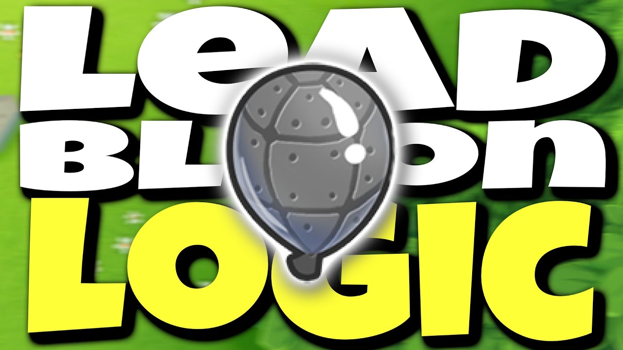 LEAD Bloon Logic Video - BTD6 - YouTube