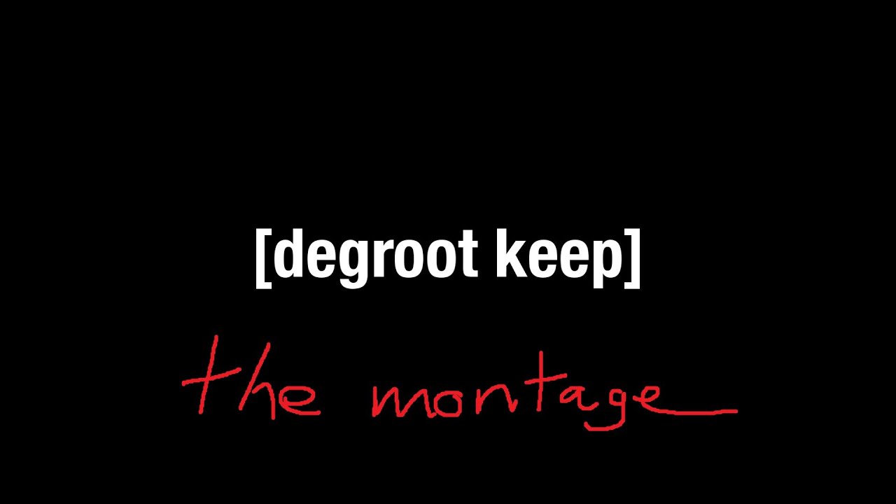Degroot Keep [the montage] - YouTube