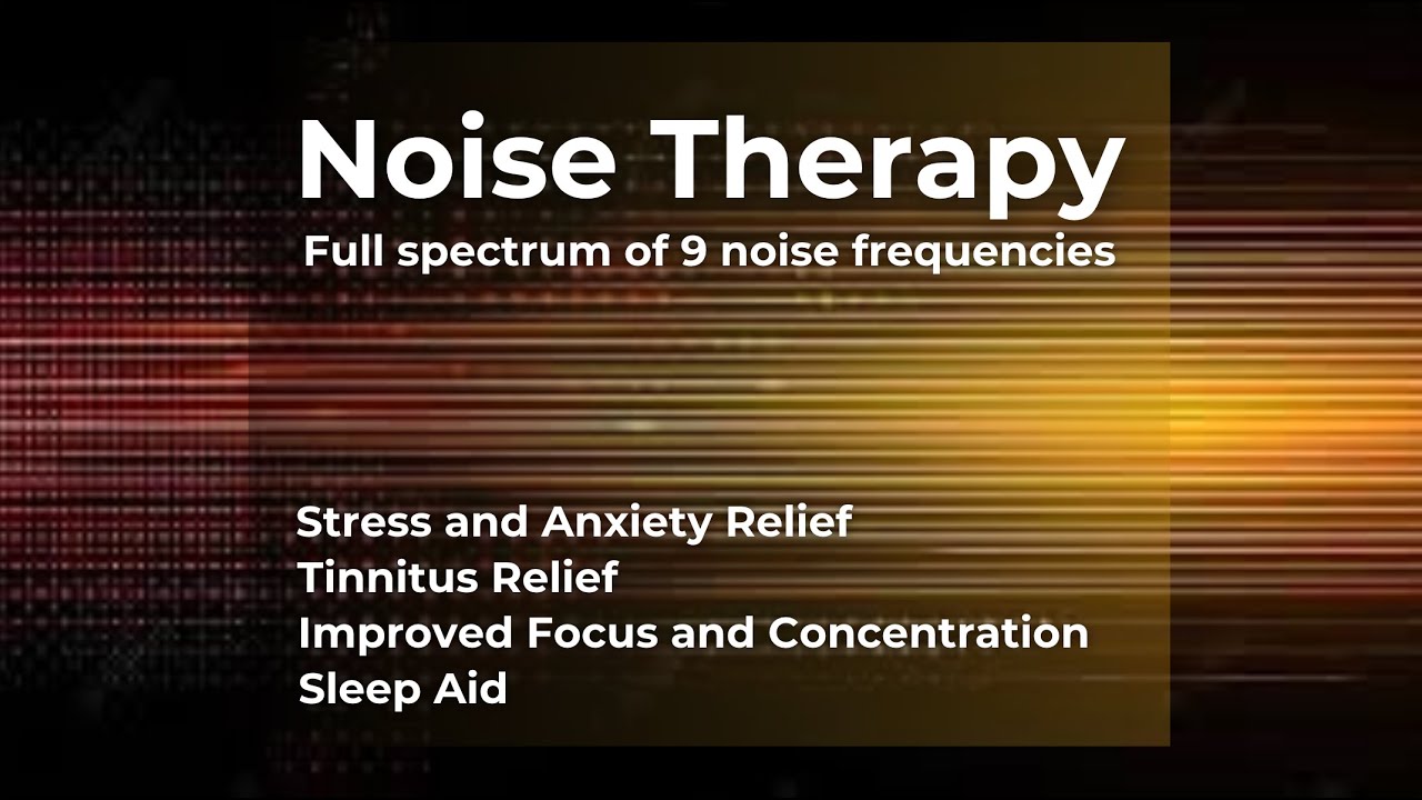 Noise Therapy - 9 Color Noise Spectrum - Relieve Stress & Anxiety ...
