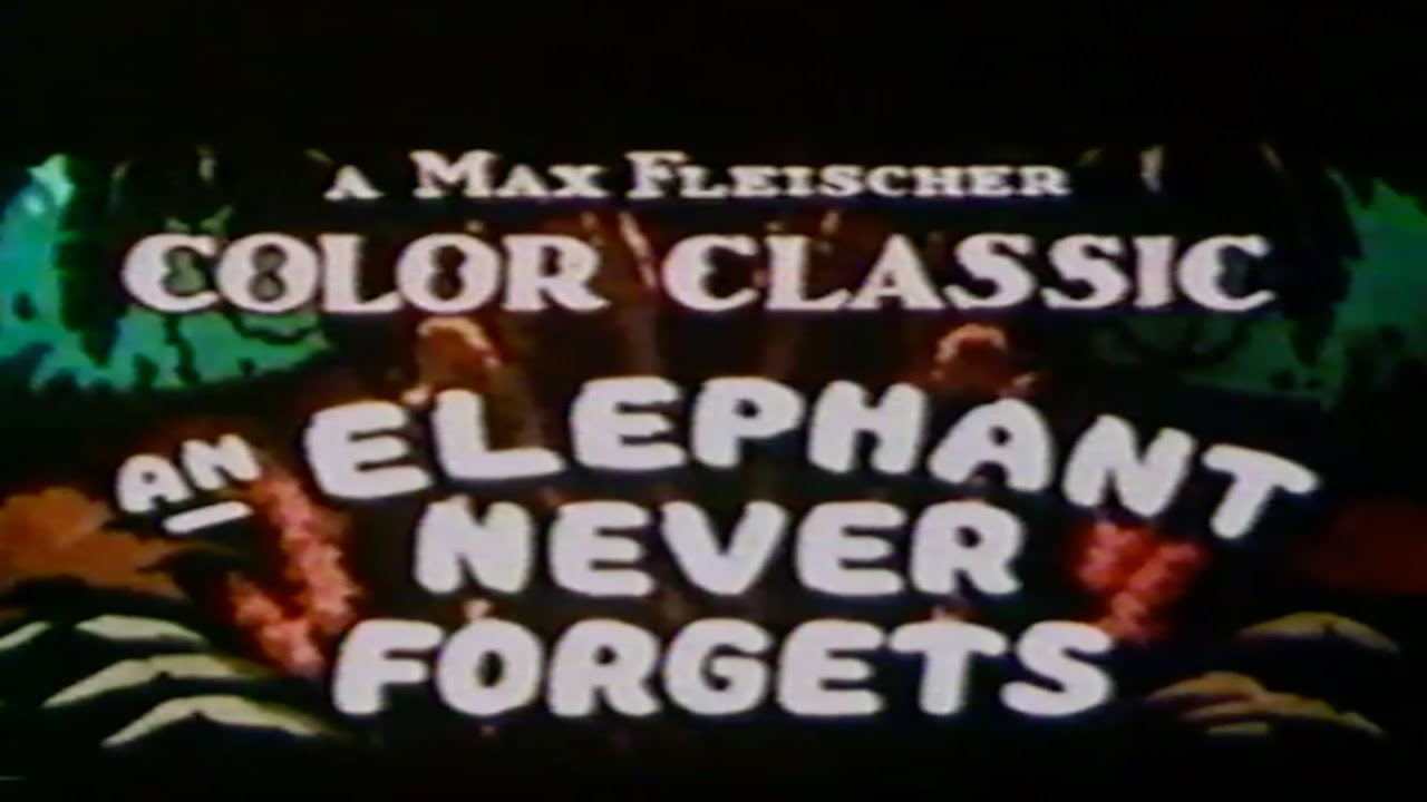 AN ELEPHANT NEVER FORGETS (1934) — TOM THUMB PLUS 3 MORE COLOR CARTOONS ...