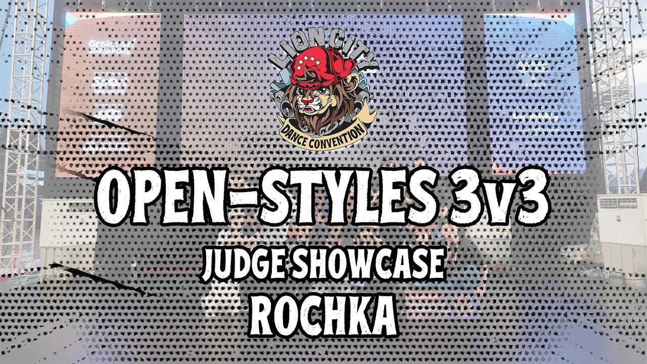 ROCHKA | JUDGE SHOWCASE | OPEN-STYLES 3v3 | Lion City Dance Convention ...