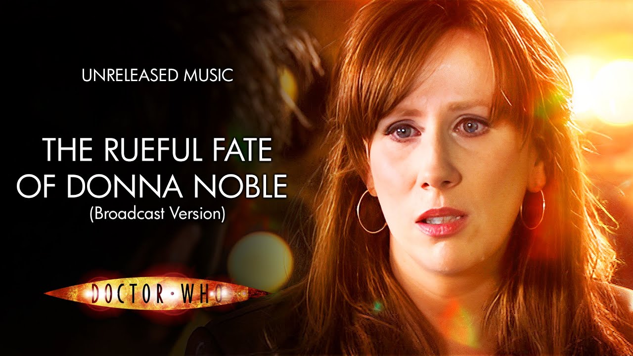 The Rueful Fate of Donna Noble (Broadcast Version) - Doctor Who ...