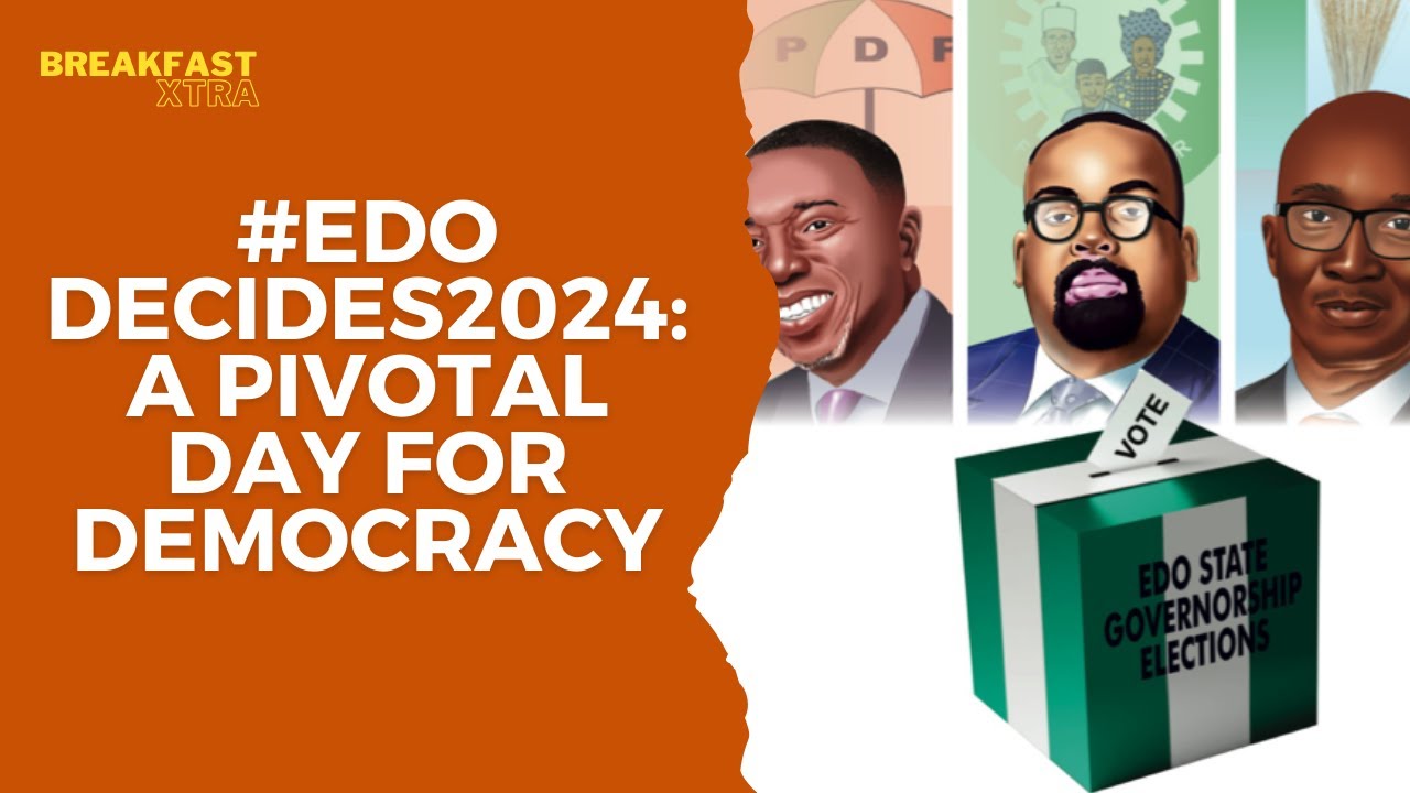 Edo State Gubernatorial Elections 2024: A Pivotal Day for Democracy ...