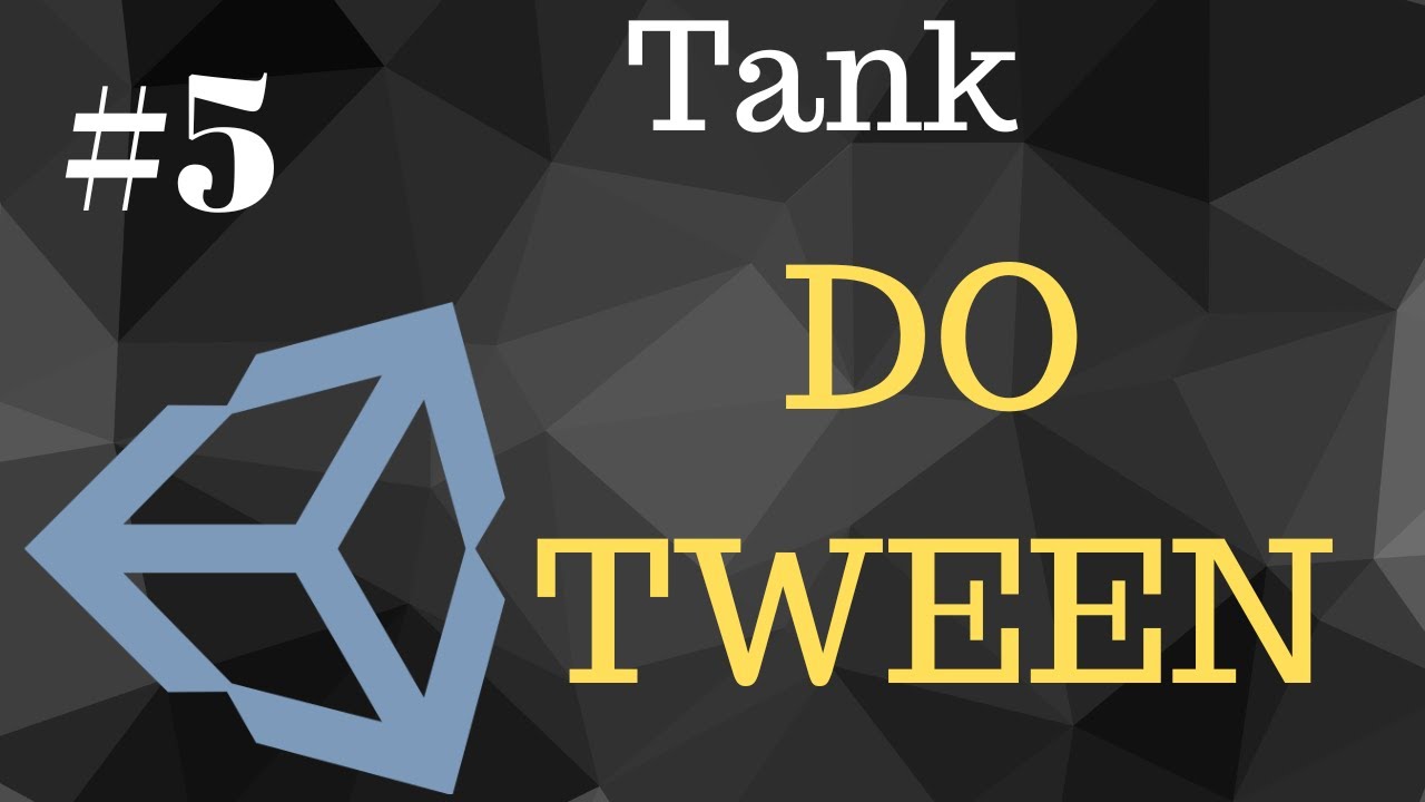DoTween : How to move a Tank from user input? - YouTube