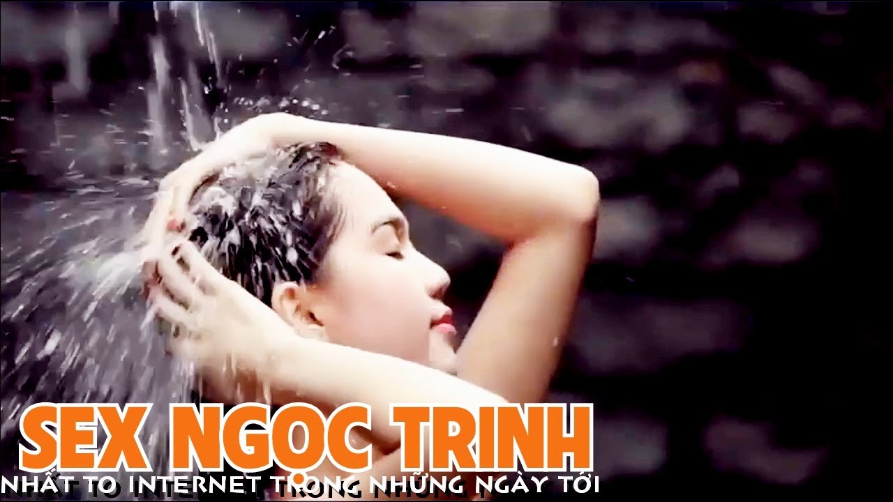 Full Hd Sex NỮ HoÀng NgỌc Trinh Youtube