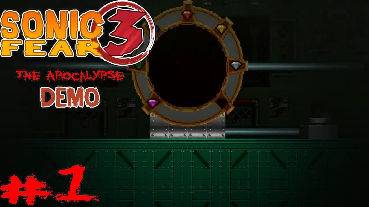 Sonic Fear 3 The Apocalypse #1 (Demo) - Full Gameplay - No Commentary ...