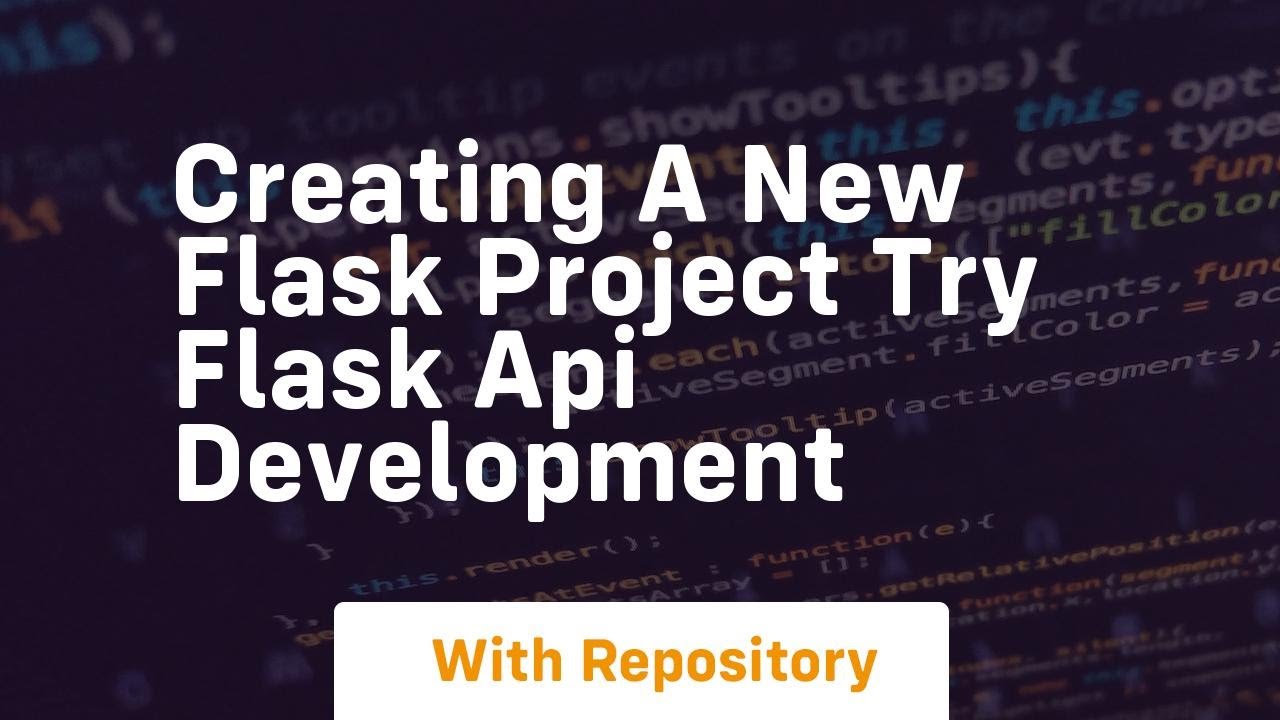 creating a new flask project try flask api development - YouTube