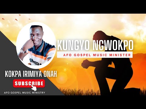KUNGYO NGWOKPO #KOKPA IRIMIYA ONAH