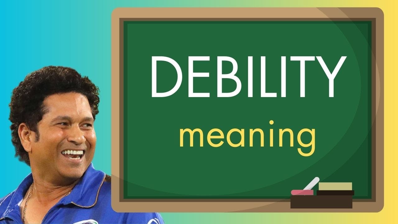 DEBILITY meaning in English | Improve Vocabulary #vocab # ...