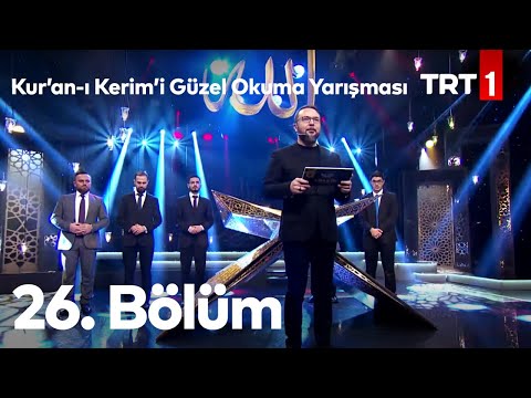 Kur’an-ı Kerim’i Güzel Okuma Yarışması 26. Bölüm