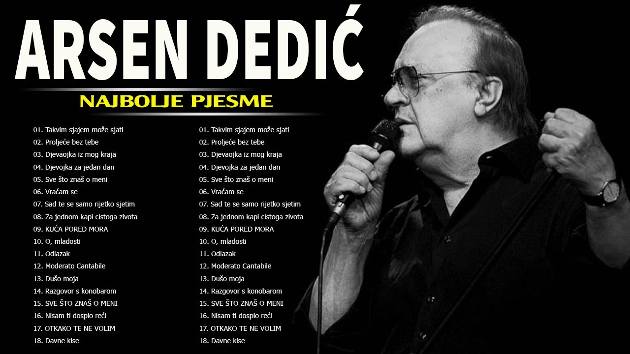 Arsen Dedić Najbolje Pjesme - Arsen Dedić Mix - Vrhunske Pjesme Arsen ...