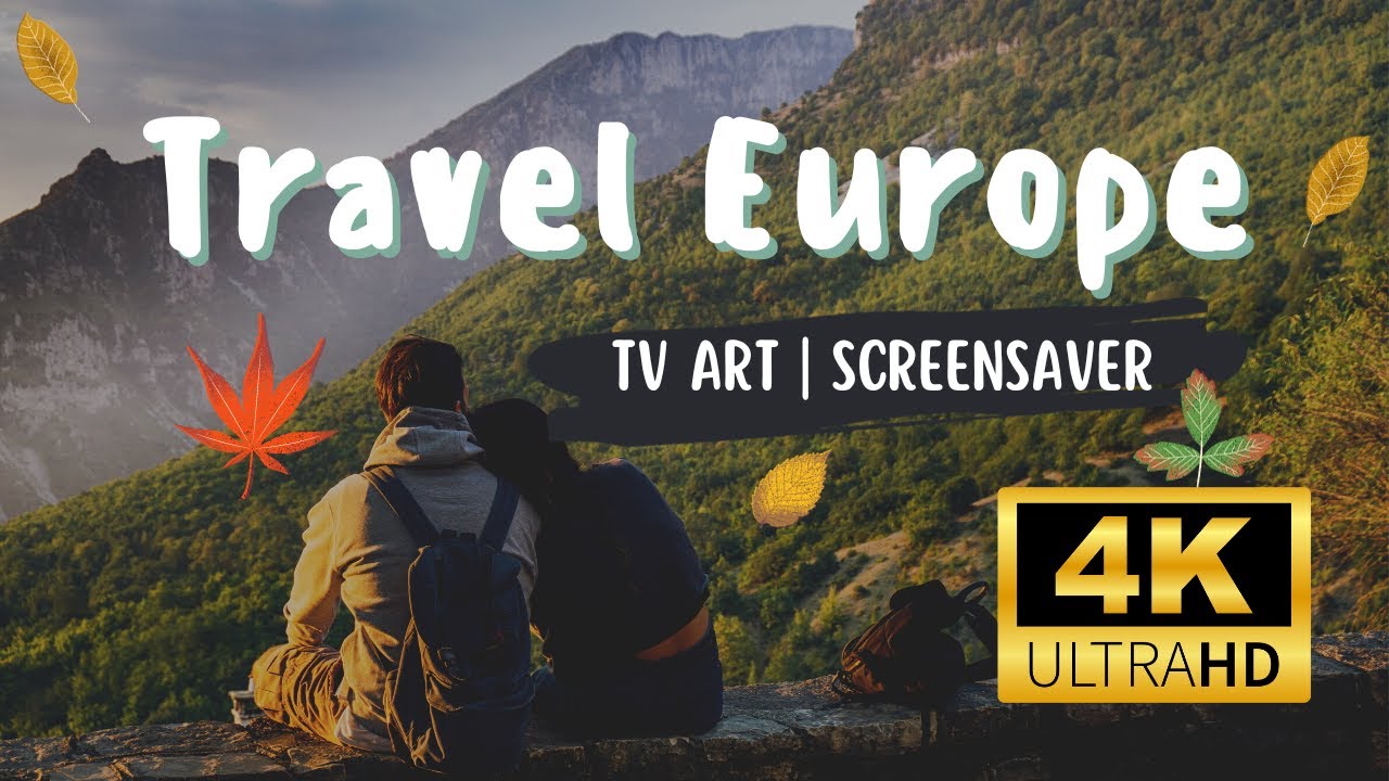 European Escapes: Breathtaking Screensaver for TV | Ultra HD | No Sound ...