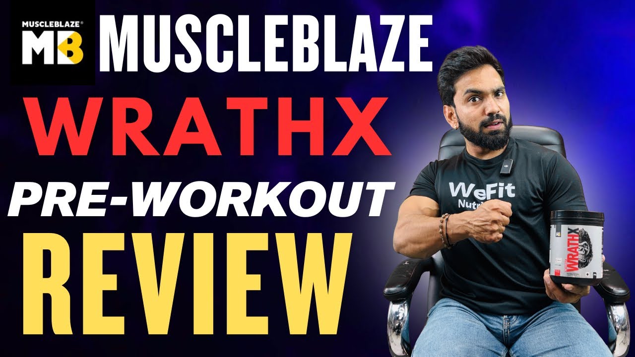 Muscleblaze Wrathx Pre Workout Review | MB Wrathx Pre Workout | Best ...