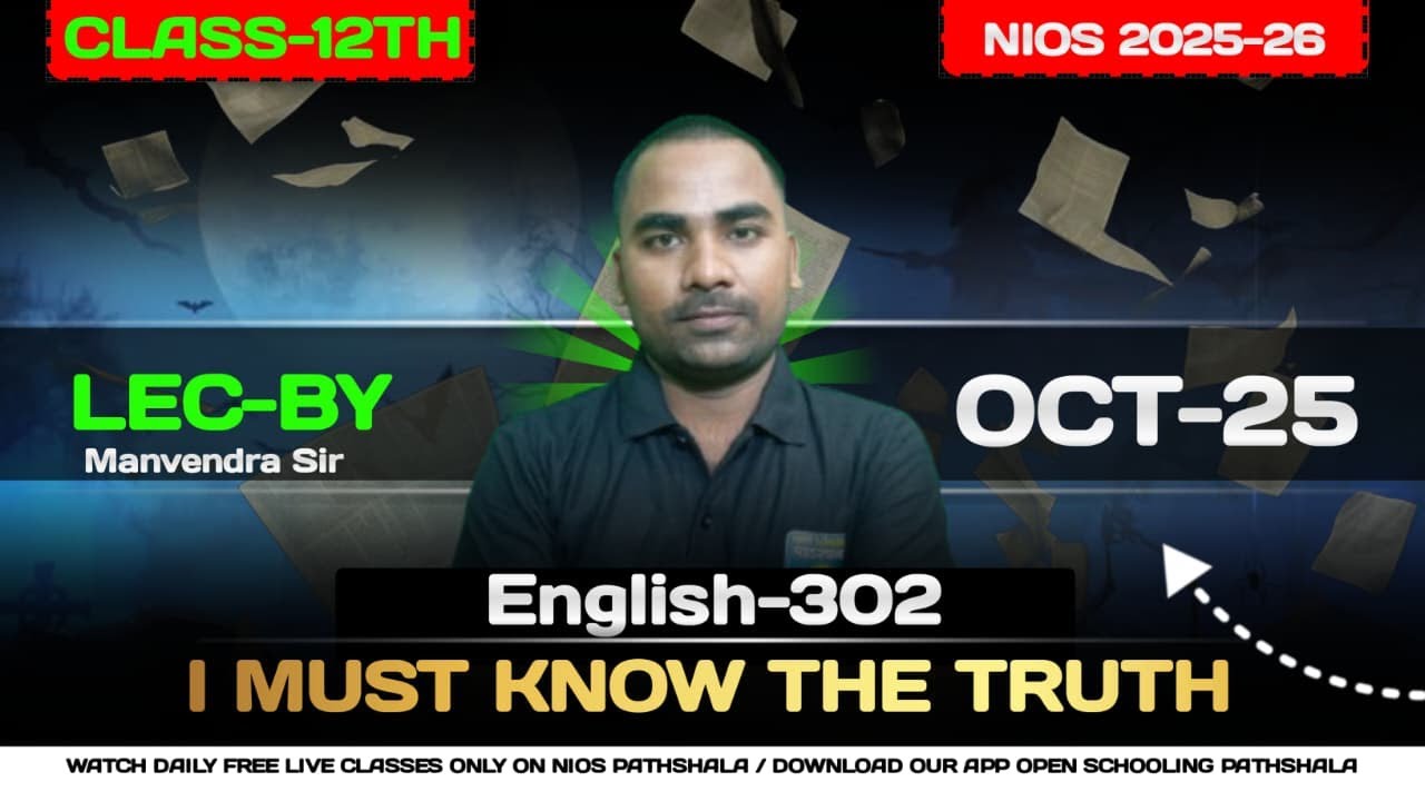 NIOS Class 12 English-302 | Lesson: I Must Know the Truth | Lecture-01 ...