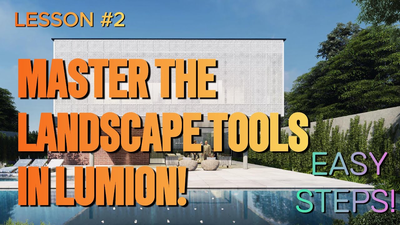 Lesson #2: Master Lumion Landscape Tools: Create Realistic 3D ...