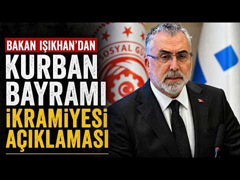 Bakan Işıkhan'dan Kurban Bayramı İkramiyesi Açıklaması