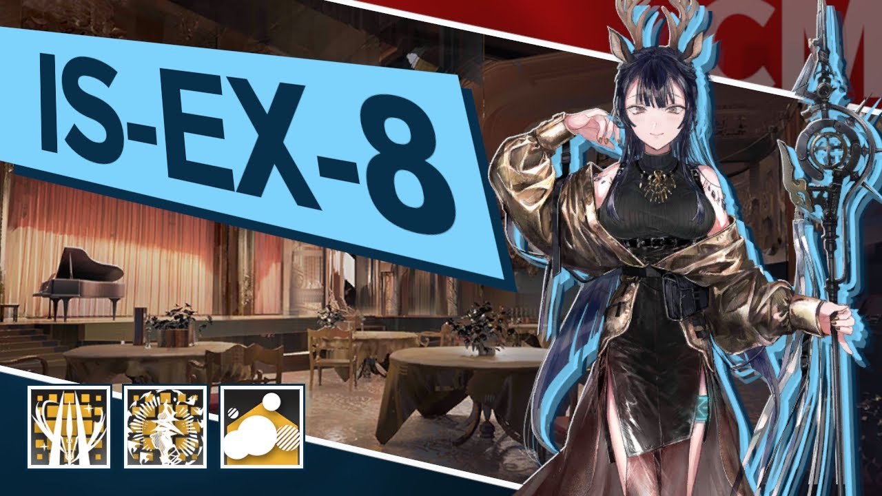 [Arknights] IS-EX-8 CM | 6 Supporters | No Artificers or Summoners - YouTube